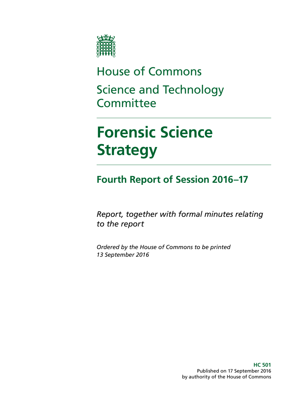 Science and Technology Committee 4th Report. Forensic Science Strategy ...