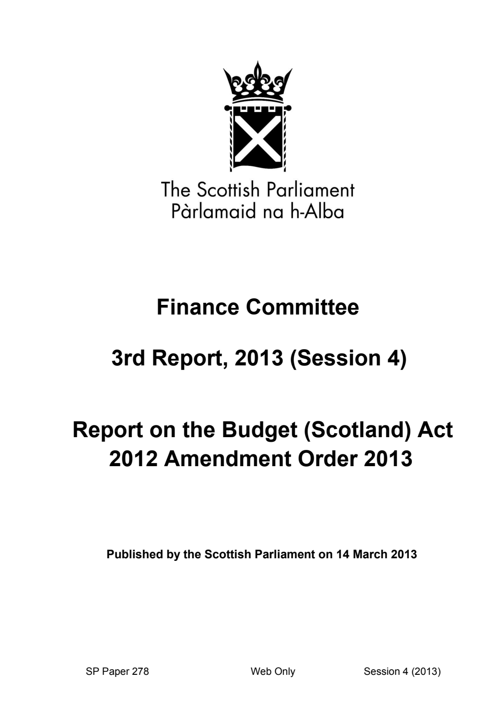 Finance Committee 3rd Report, 2013: Report on the Budget (Scotland) Act ...
